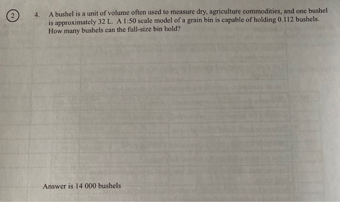 Solved 4. A bushel is a unit of volume often used to measure | Chegg.com