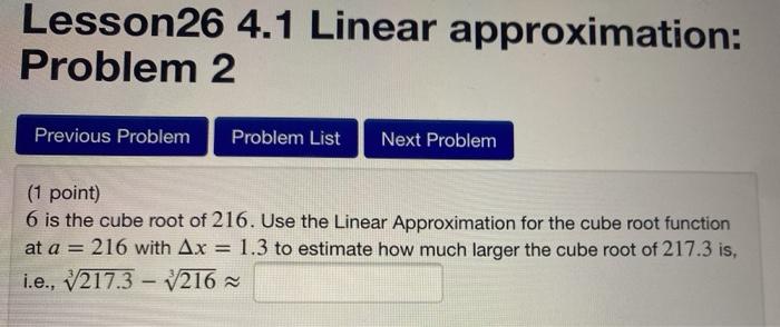 Solved Lesson26 4.1 Linear approximation: Problem 2 Previous | Chegg.com