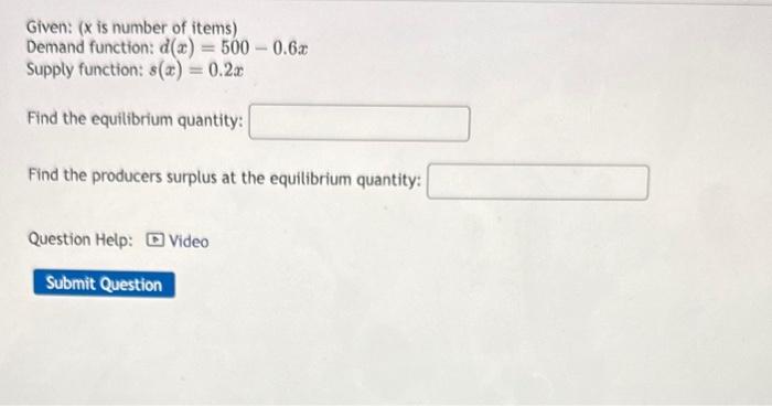 Solved Given: ( x is number of items) Demand function: | Chegg.com