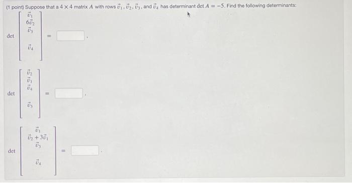 Solved (1 point) Suppose that a 4 x 4 matrix A with rows u. | Chegg.com