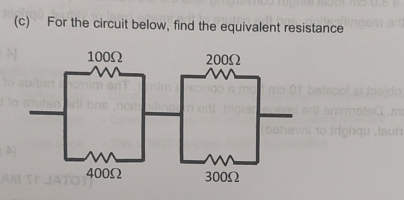 Solved (c) For the circuit below, find the equivalent | Chegg.com