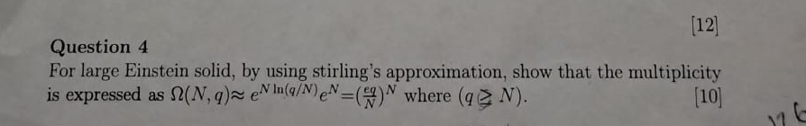 Solved Question 4For large Einstein solid, by using | Chegg.com