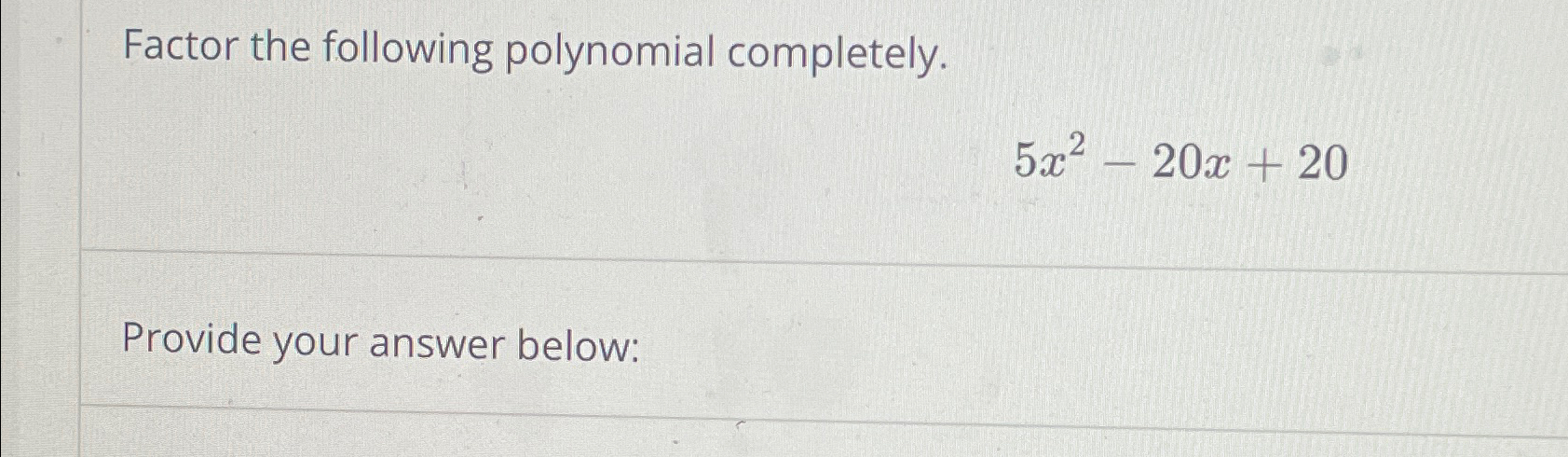 Factor the following polynomial | Chegg.com