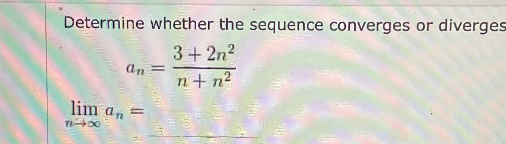 Solved Determine whether the sequence converges or | Chegg.com