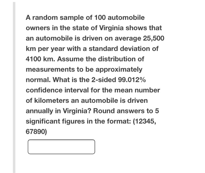 Solved A random sample of 100 automobile owners in the state | Chegg.com