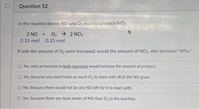 Solved In the reaction below, NO and O2 react to produce | Chegg.com