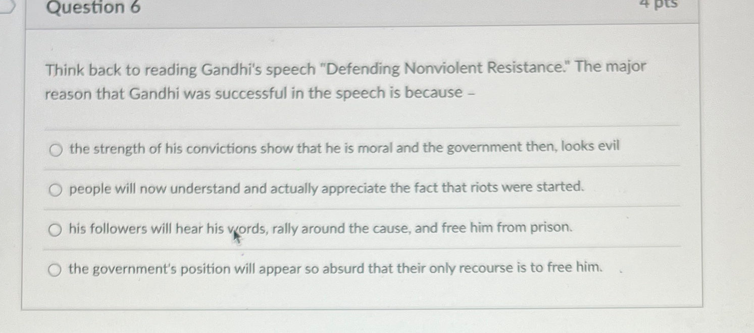 Solved Question 6Think back to reading Gandhi's speech | Chegg.com