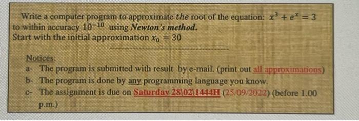 Write a computer program fo approximate the root of | Chegg.com