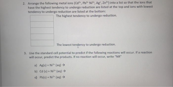 Solved 2. Arrange the following metal ions (Cd2+, Pb2+ Ni2+, | Chegg.com