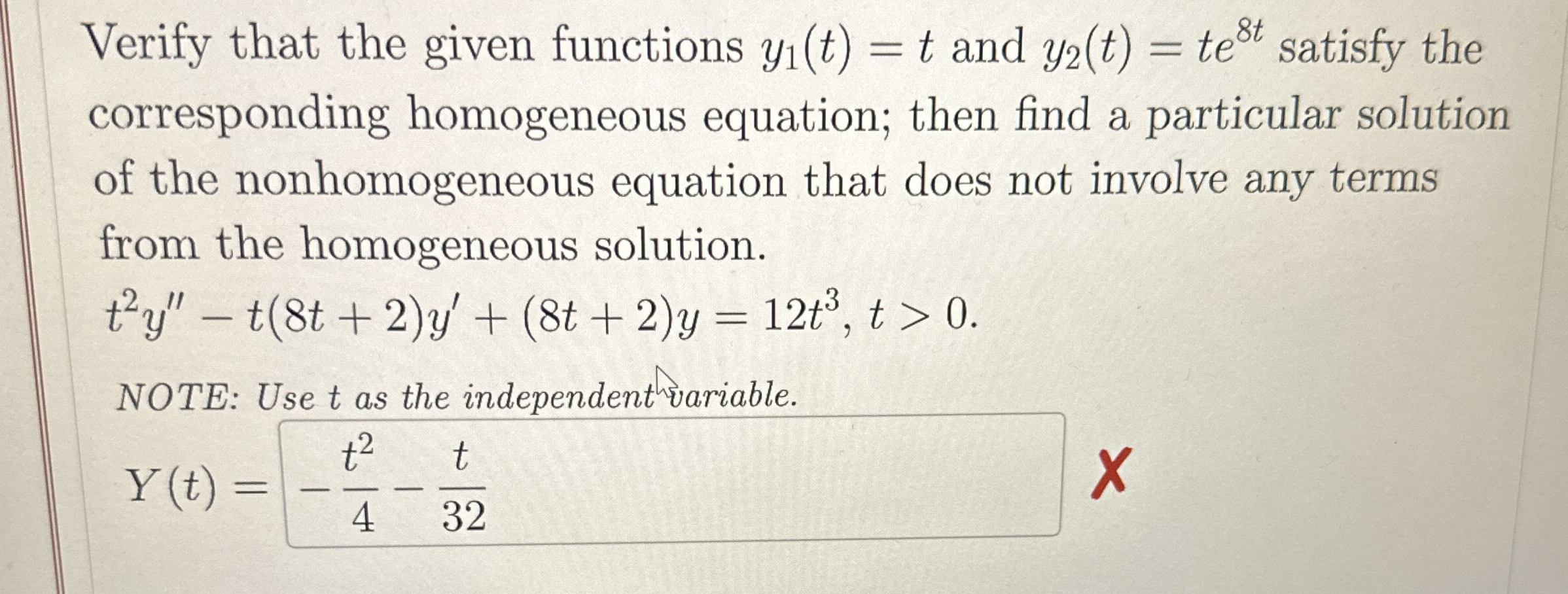 Verify that the given functions y1(t)=t ﻿and | Chegg.com