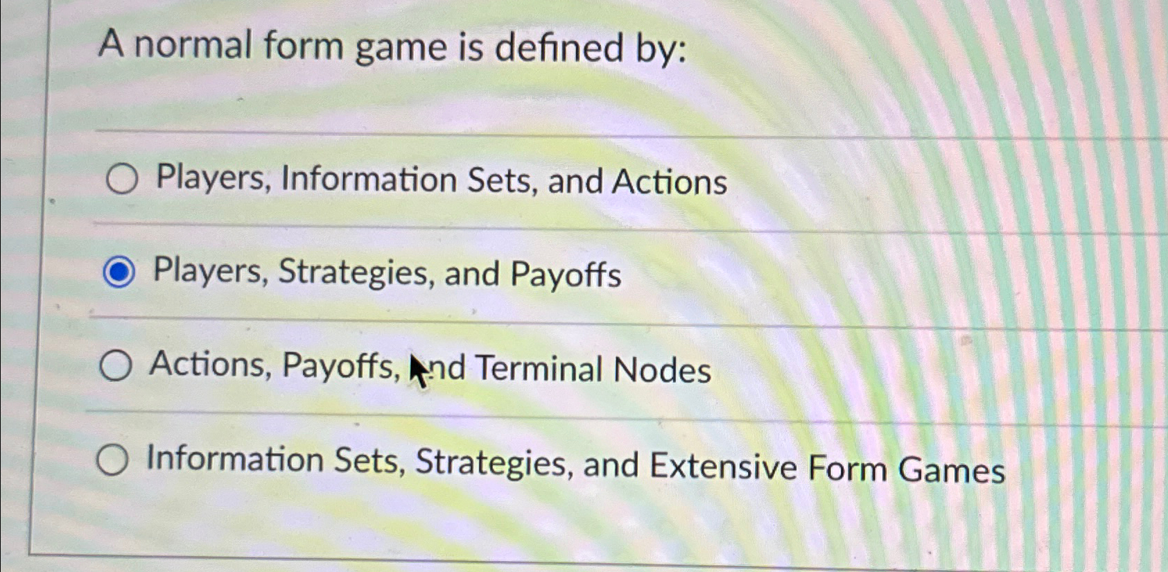 Solved A normal form game is defined by:Players, Information | Chegg.com