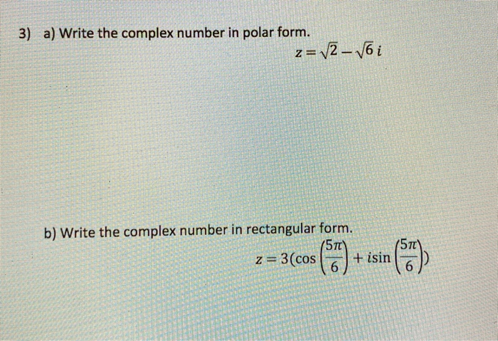 Solved 3) a) Write the complex number in polar form. | Chegg.com