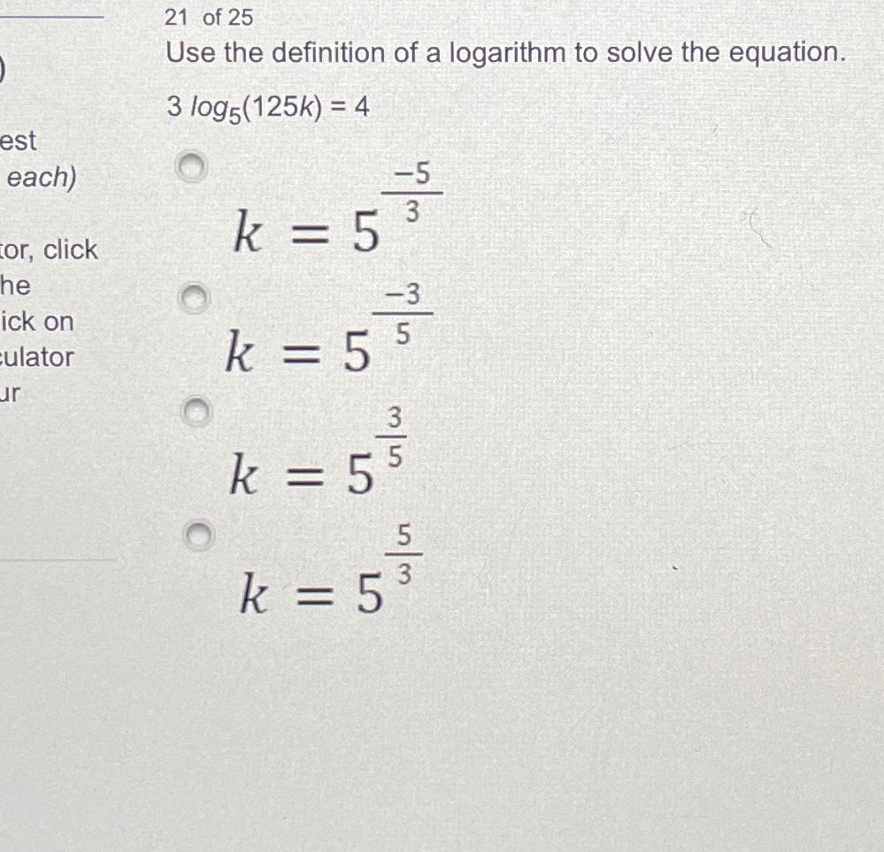 Solved 21 ﻿of 25Use the definition of a logarithm to solve | Chegg.com