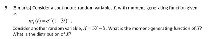 Solved (5 marks) Consider a continuous random variable, Y, | Chegg.com Solved (5 marks) Consider a continuous random variable, Y, | Chegg.com