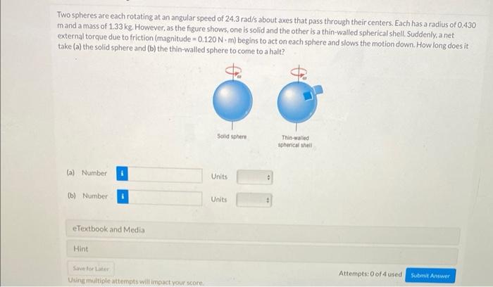 Solved Two spheres are each rotating at an angular speed of | Chegg.com