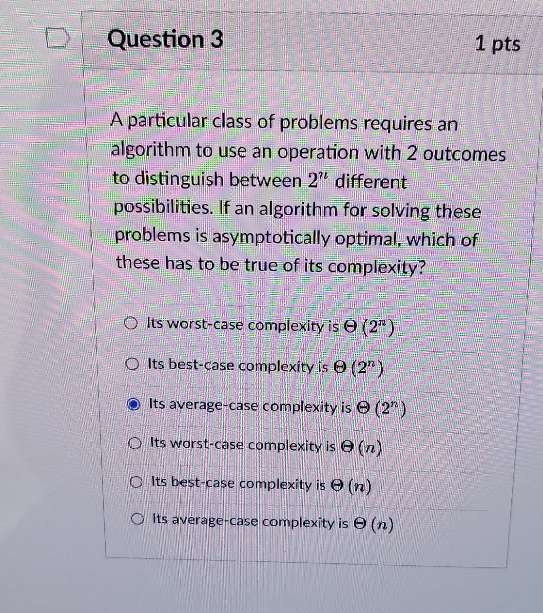 Solved Question 3 1pts A Particular Class Of Problems