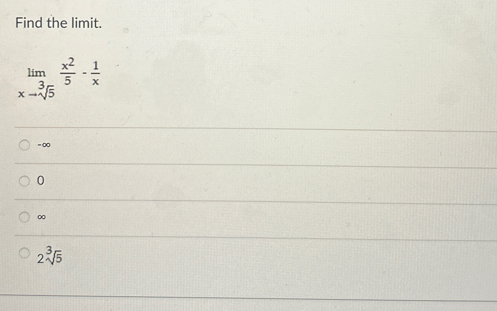 Solved Find the limit.limx→53x25-1x-∞0∞253 | Chegg.com