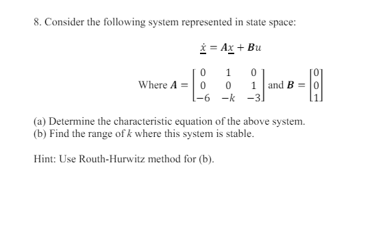 Consider the following system represented in state | Chegg.com