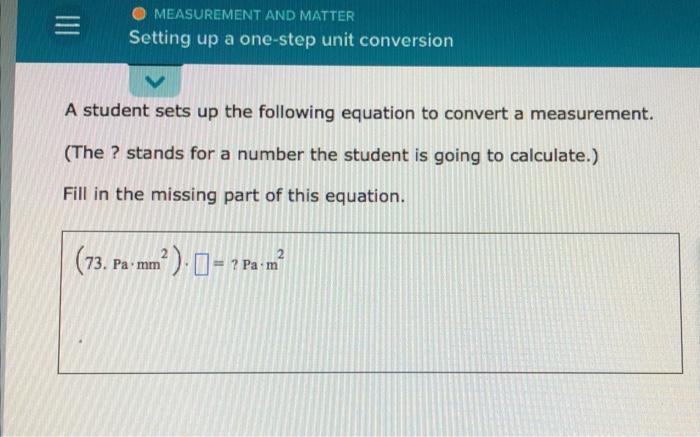 Solved MEASUREMENT AND MATTER Setting up a one-step unit | Chegg.com