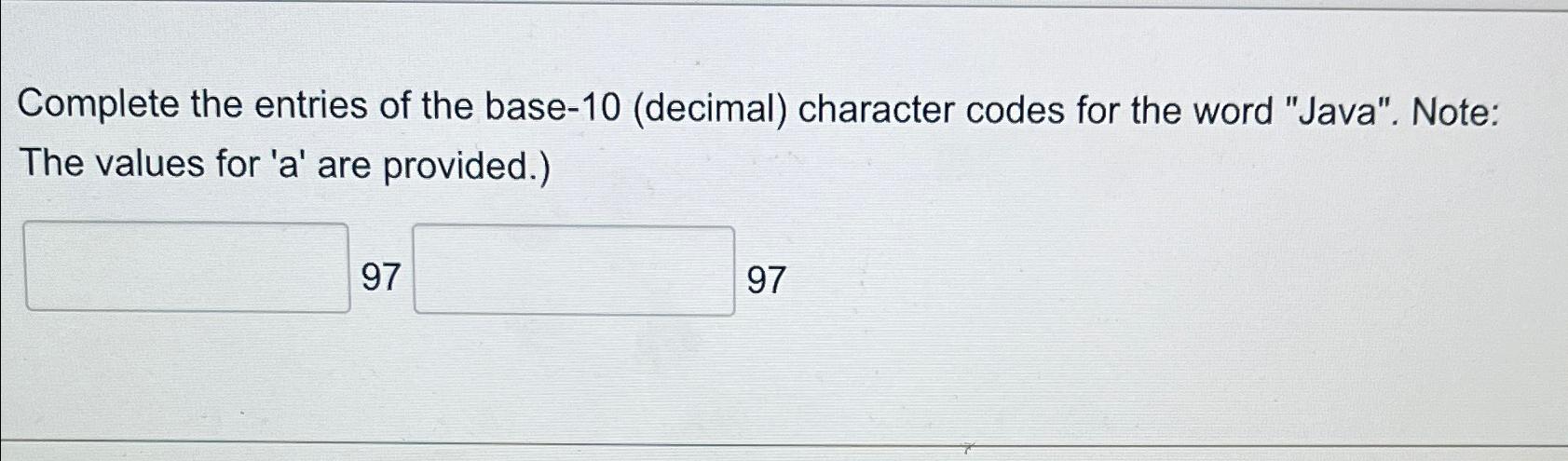 Solved Complete the entries of the base-10 (decimal) | Chegg.com