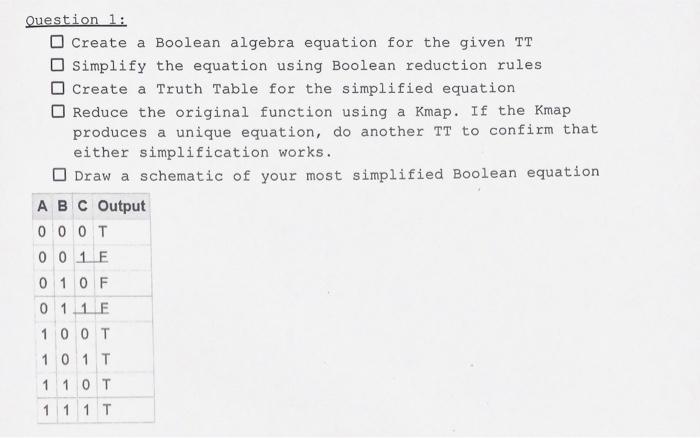 Solved uestion 1: Create a Boolean algebra equation for the | Chegg.com Solved uestion 1: Create a Boolean algebra equation for the | Chegg.com