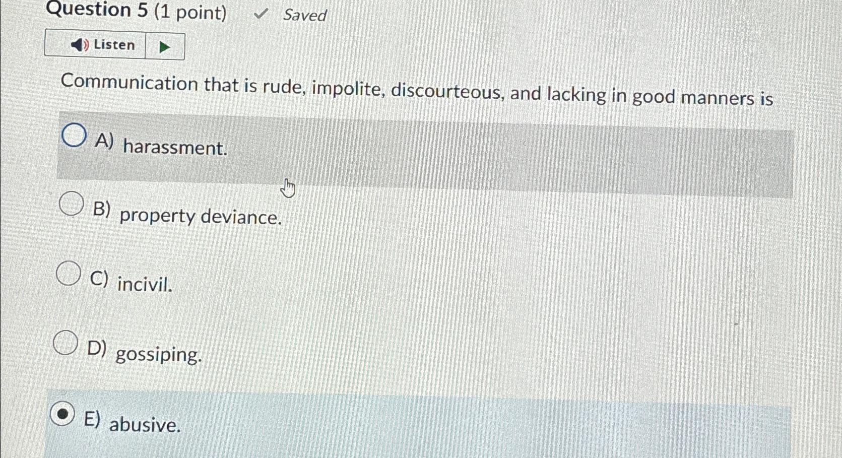 Solved Question 5 (1 ﻿point)SavedListenCommunication that is | Chegg.com
