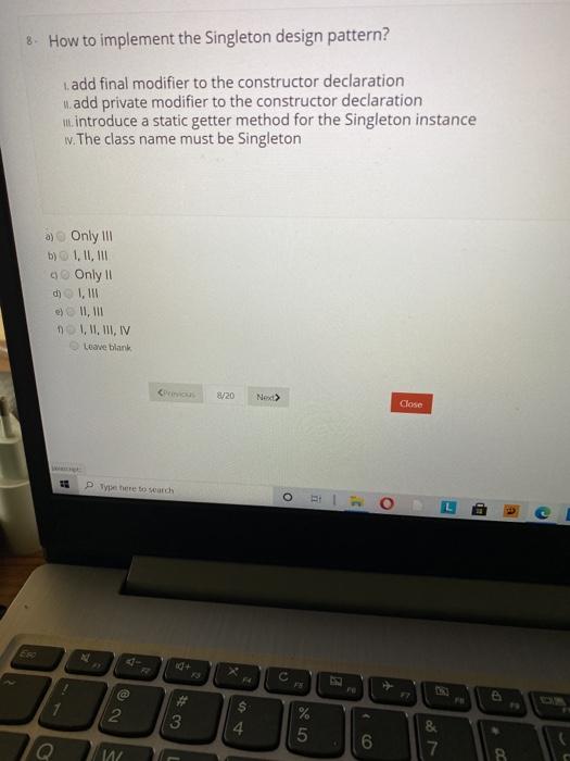 Solved 8. How to implement the Singleton design pattern? add | Chegg.com