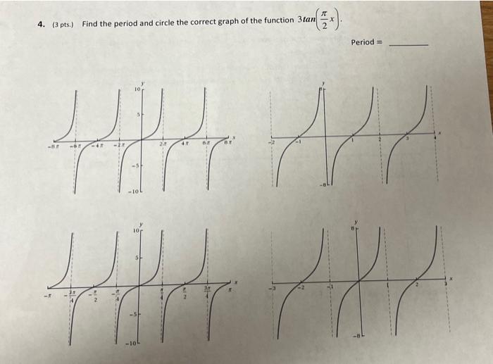 Solved 4. (3 pts.) Find the period and circle the correct | Chegg.com
