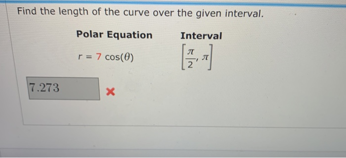 Solved Find the length of the curve over the given interval. | Chegg.com