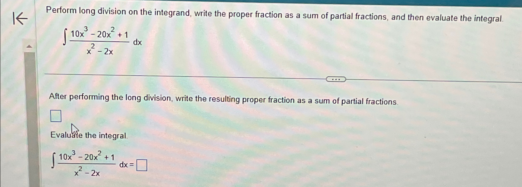 Solved Perform long division on the integrand, write the | Chegg.com