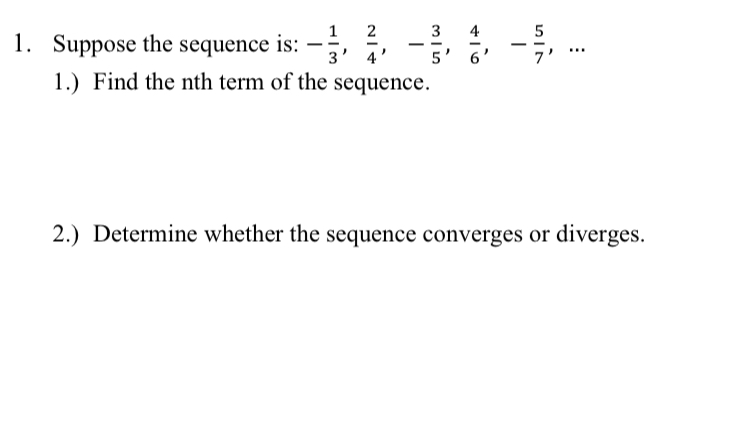 Solved Suppose the sequence is: -13,24,-35,46,-57,dots1.) | Chegg.com