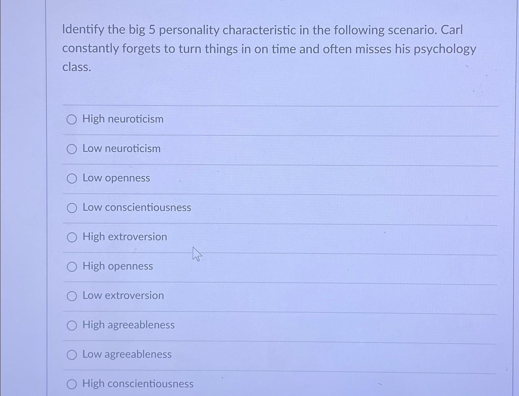 Solved Identify the big 5 ﻿personality characteristic in the | Chegg.com