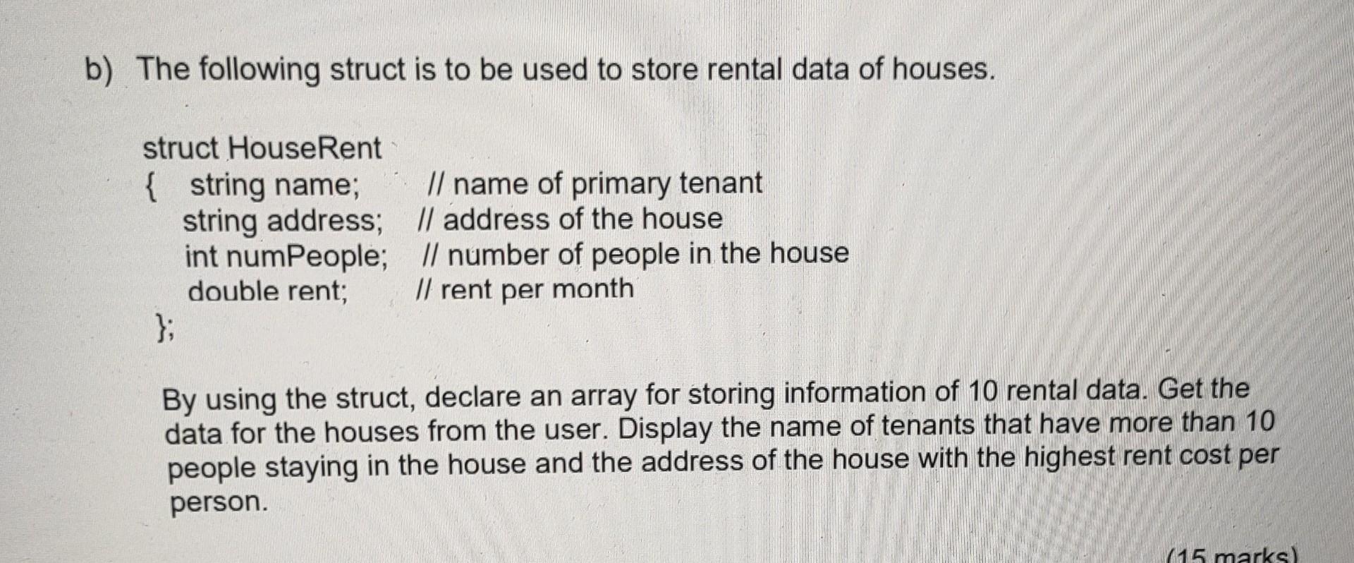 Solved b) The following struct is to be used to store rental | Chegg.com