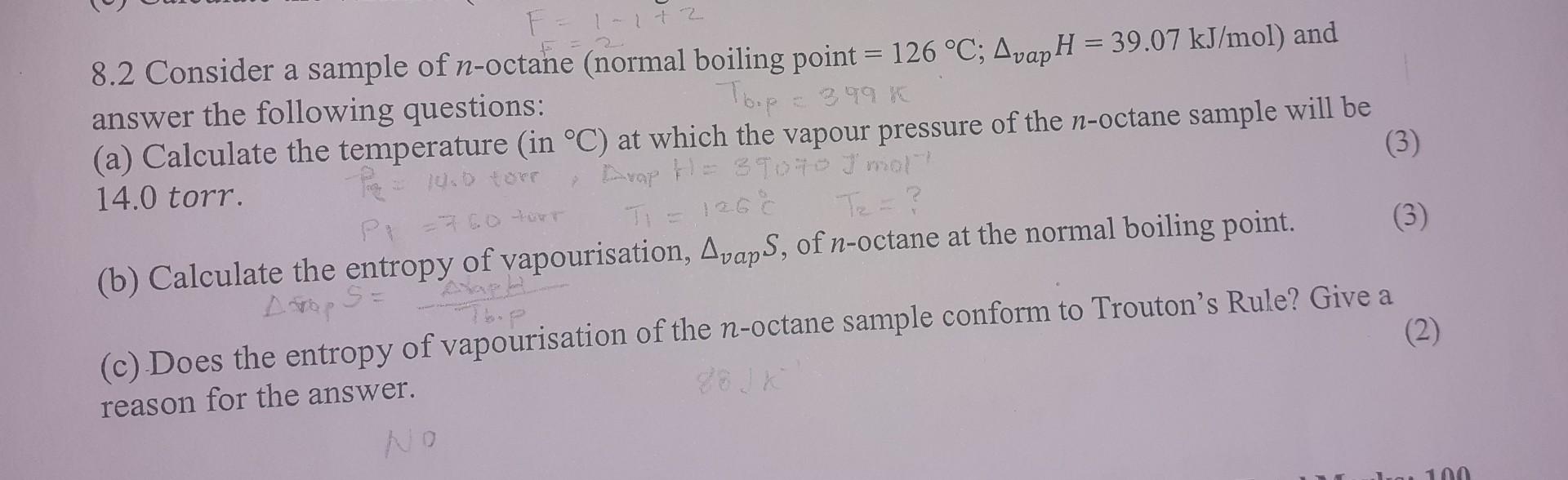 Solved 8.2 Consider a sample of n-octane (normal boiling | Chegg.com