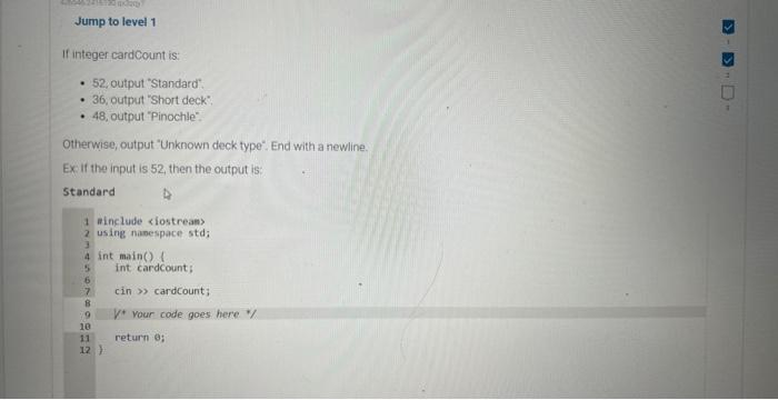 Solved Jump to level 1 If integer cardcount is: - 52, output | Chegg.com