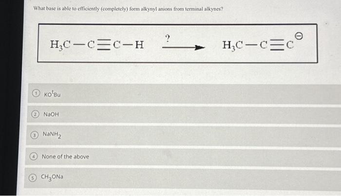 Solved What base is able to efficiently (completely) form | Chegg.com