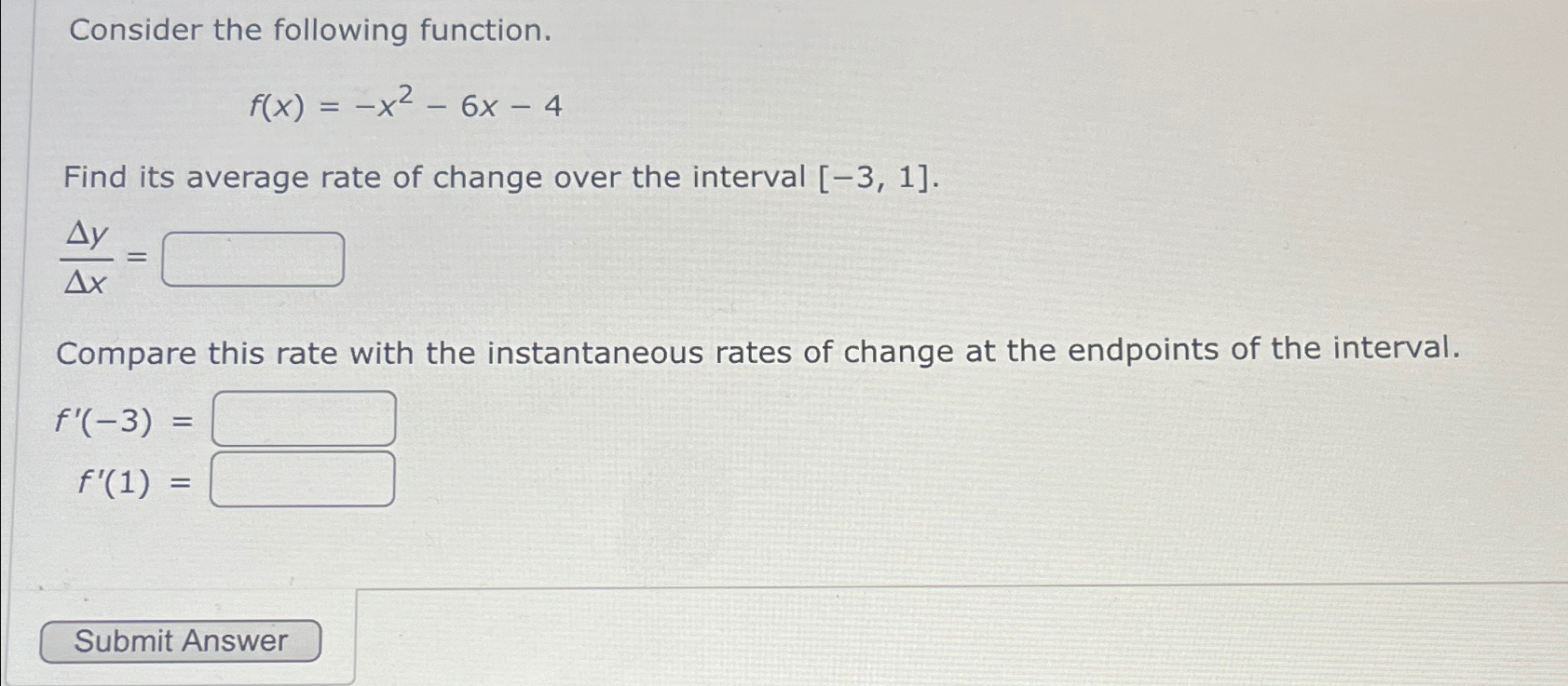Solved Consider the following function.f(x)=-x2-6x-4Find its | Chegg.com