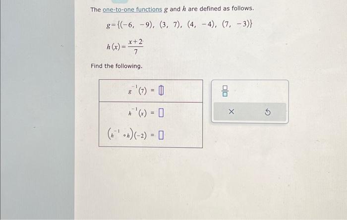 Solved The one-to-one functions g and h are defined as | Chegg.com