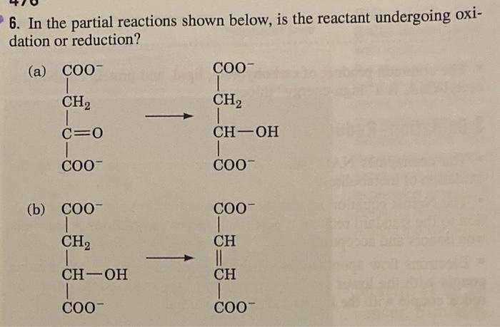 Solved 6. In the partial reactions shown below, is the | Chegg.com