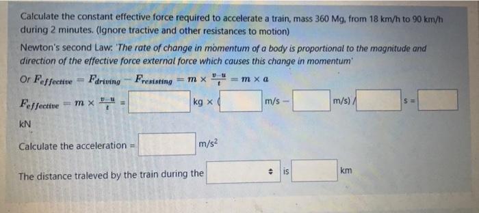 Solved Calculate the constant effective force required to | Chegg.com
