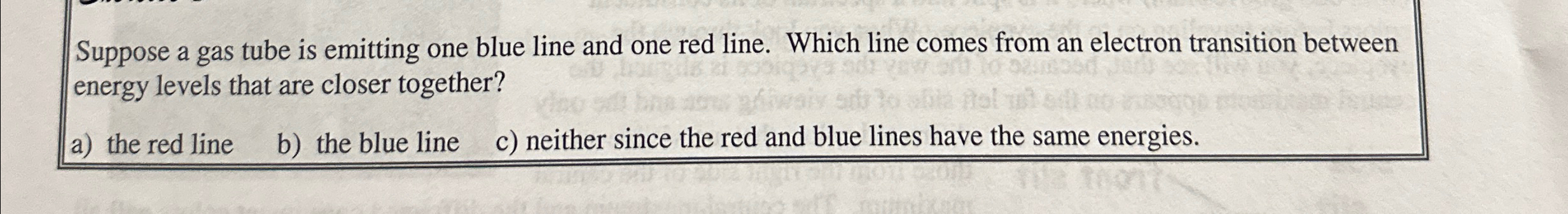 Solved Suppose a gas tube is emitting one blue line and one | Chegg.com