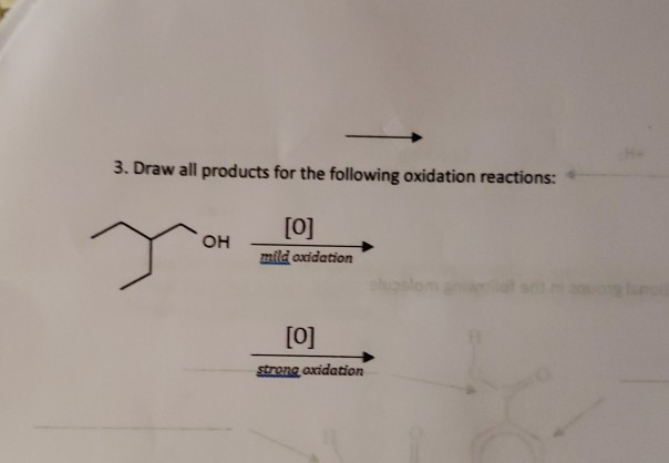 Solved 3. Draw all products for the following oxidation | Chegg.com