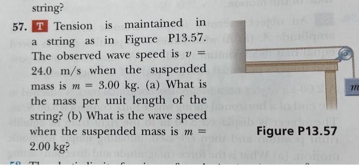 Solved string? 57. T Tension is maintained in a string as in | Chegg.com