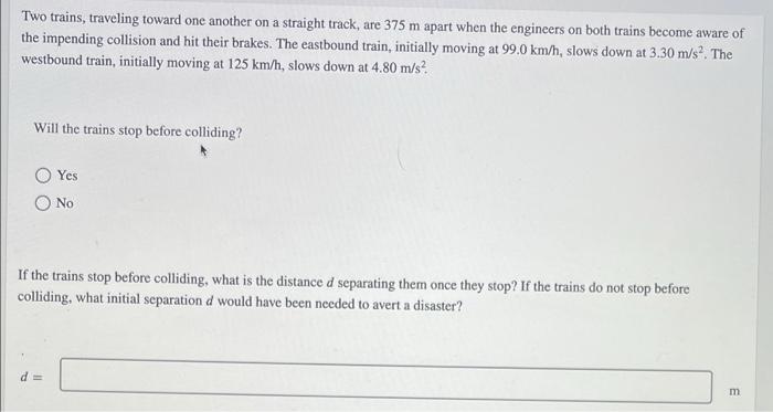 Solved Two trains, traveling toward one another on a | Chegg.com
