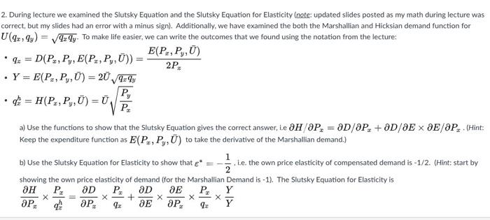Solved 2. During tecture we examined the Slutsky Equation | Chegg.com