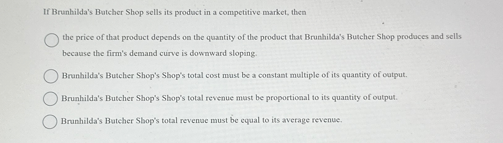 Solved If Brunhilda's Butcher Shop sells its product in a | Chegg.com