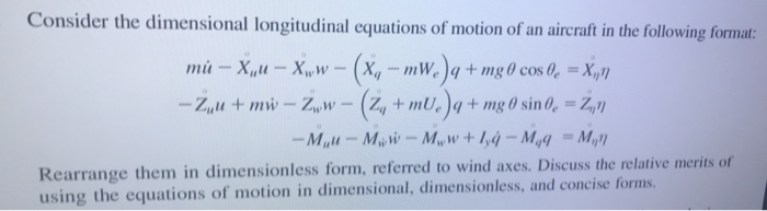 Solved Consider the dimensional longitudinal equations of | Chegg.com