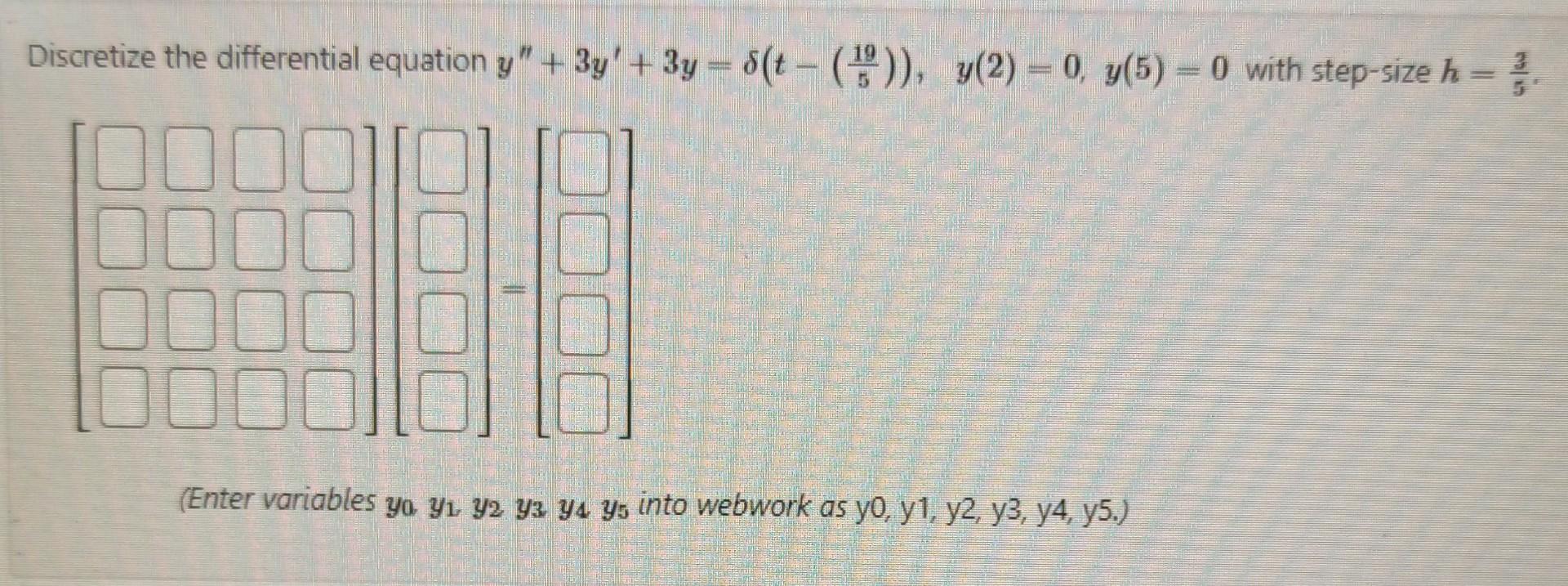 Solved Discretize the differential equation | Chegg.com