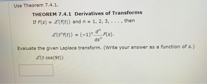 Solved Use Theorem 7.4.1. THEOREM 7.4.1 Derivatives of | Chegg.com