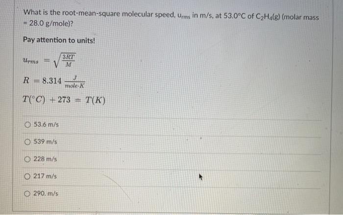 Solved What is the root-mean-square molecular speed, Urms in | Chegg.com
